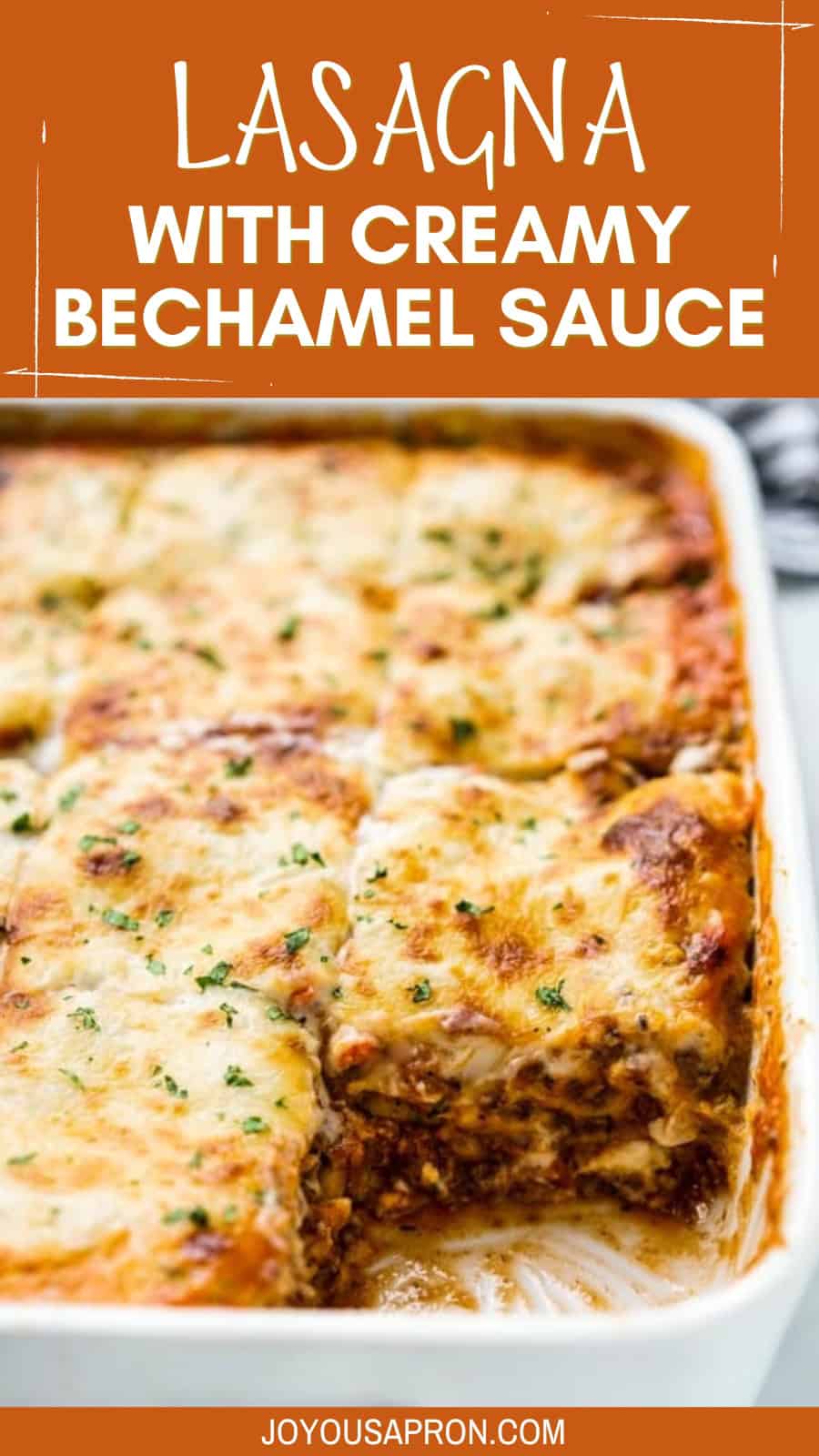 The BEST Lasagna with Béchamel sauce - Joyous Apron