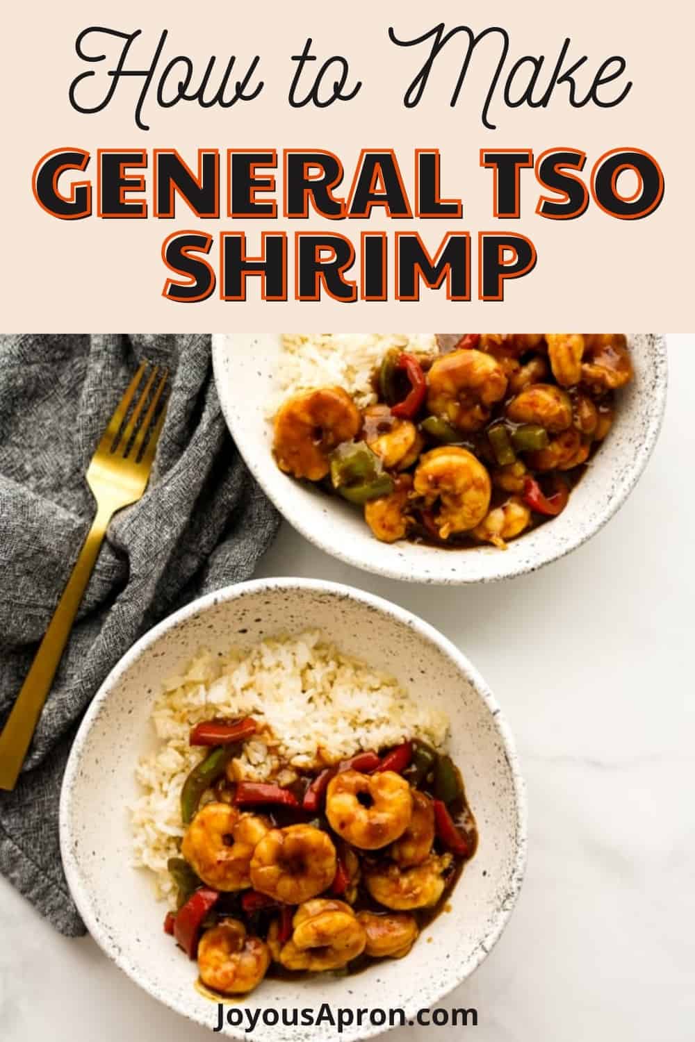 General Tso Shrimp (Ready in 15 Minutes!) - Joyous Apron